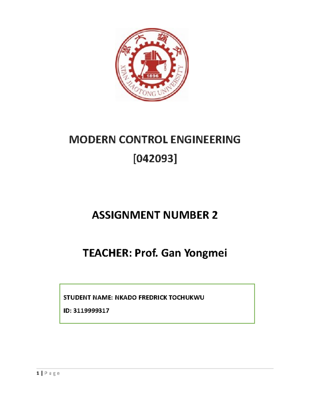 Modern Control Engineering Assignment 2 - MODERN CONTROL ENGINEERING [042093] ASSIGNMENT NUMBER ...