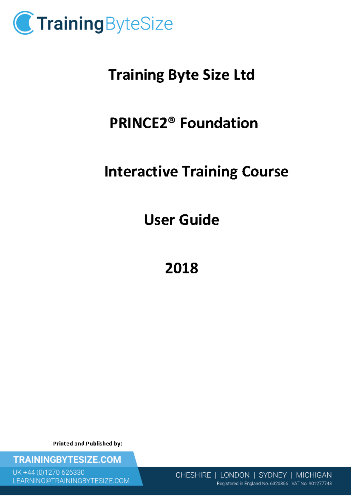 Prince 2 Foundation 2017 User Guide[ 2230] - Training Byte Size Ltd ...