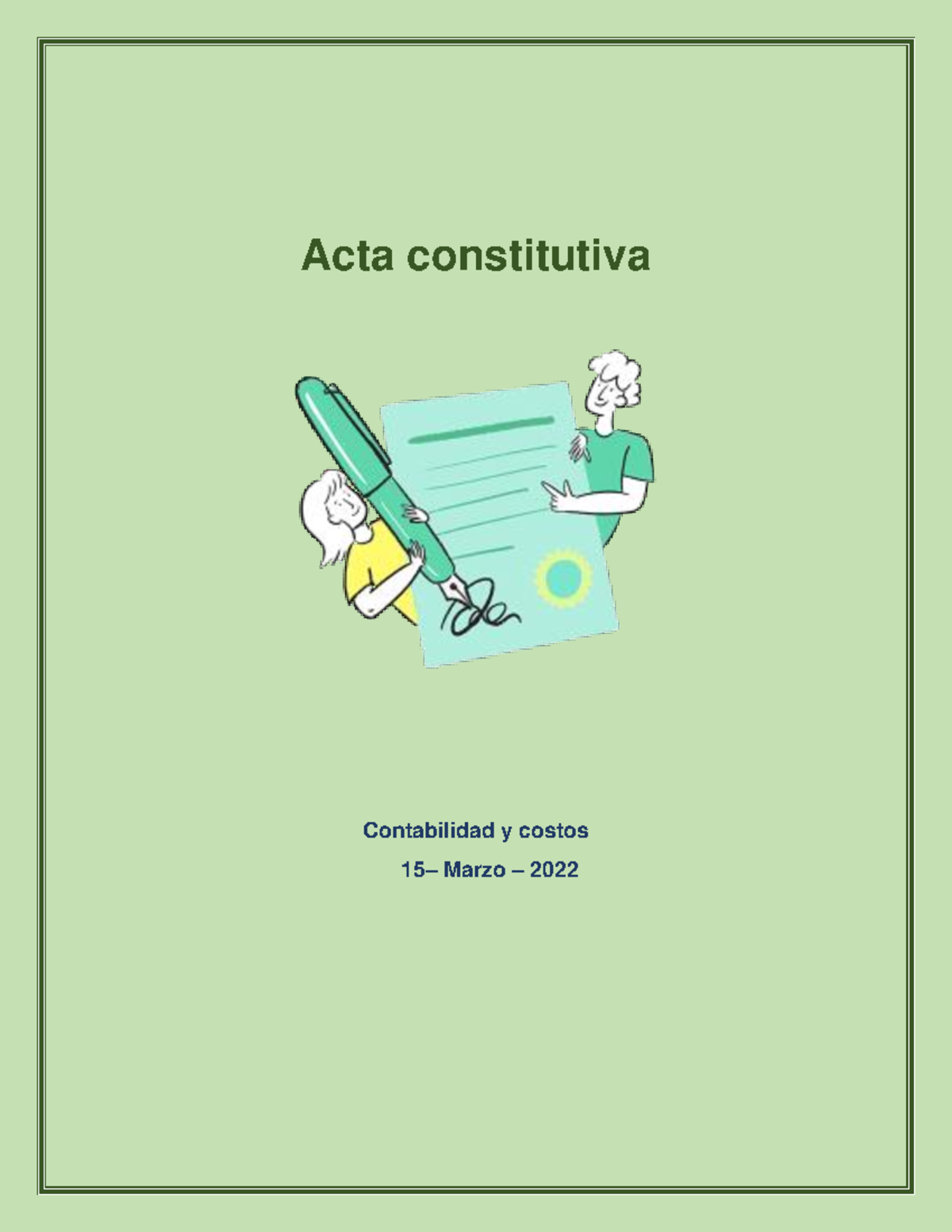 Acta constitutiva - A través de ella, se estipulan todos los aspectos ...