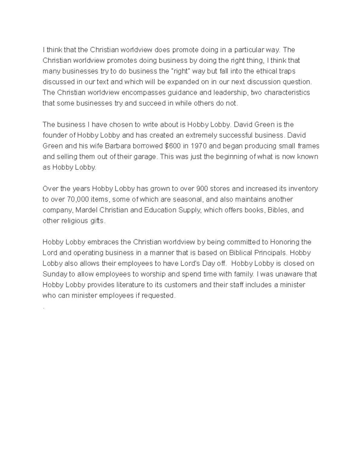 Topic 2 DQ 1 - Assignment - I think that the Christian worldview does ...