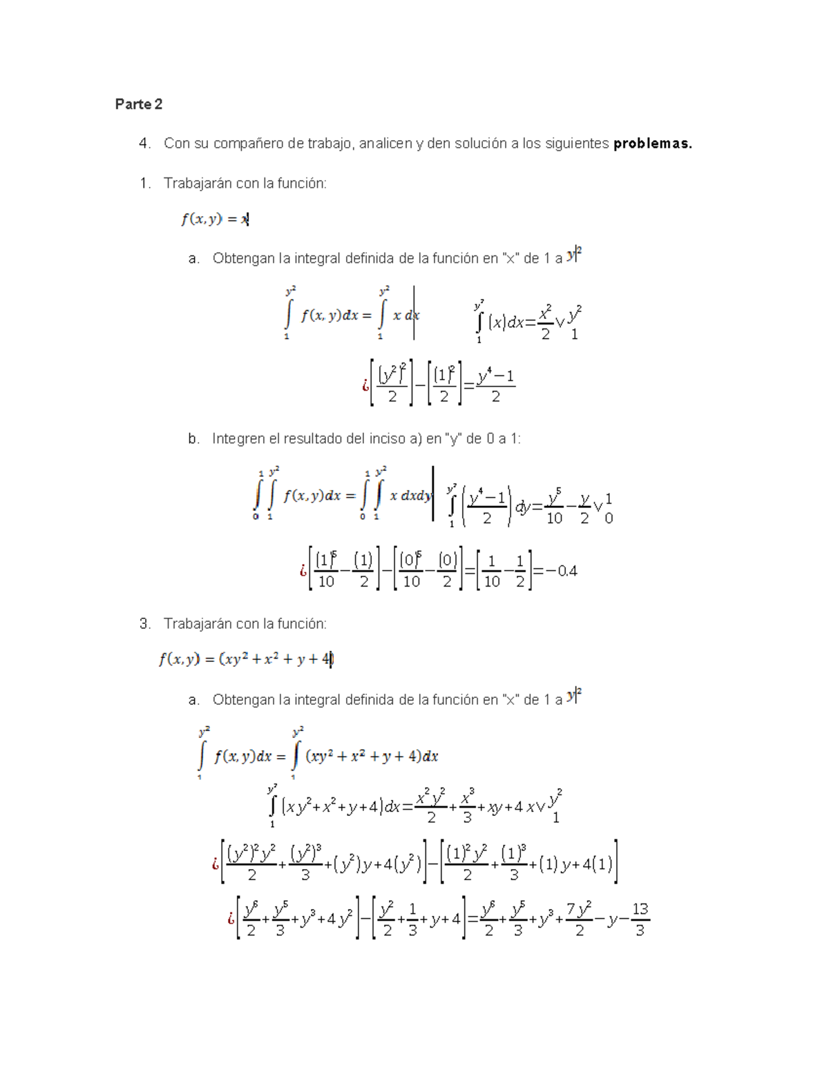 Parte 2 ACT4 - Parte 2 Con su compañero de trabajo, analicen y den ...