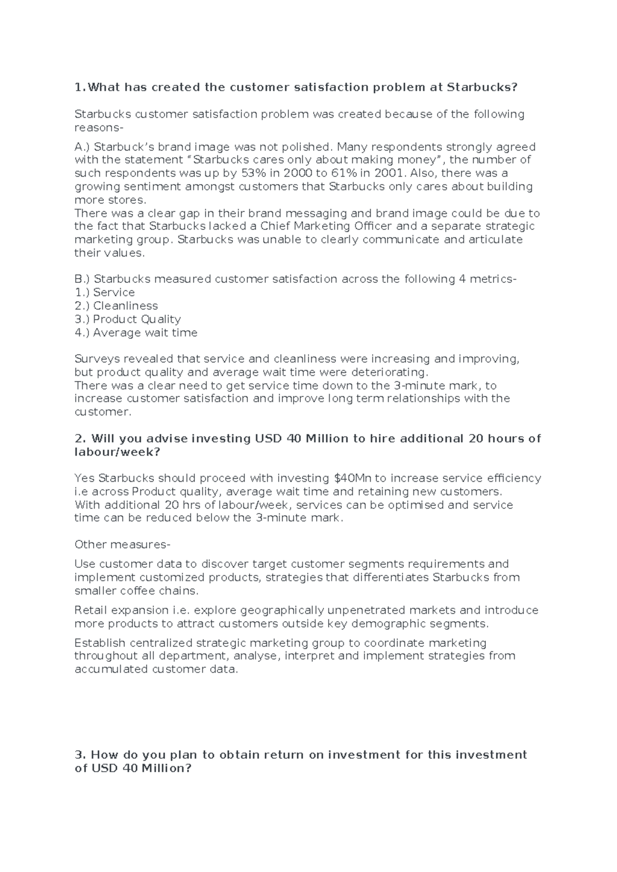 Starbucks Case - 1 has created the customer satisfaction problem at ...