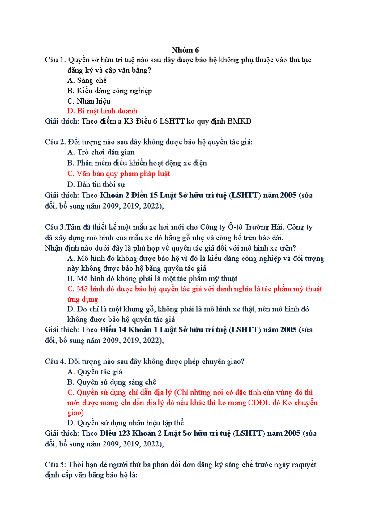 LKD - LKD - Nhóm 6 Câu 1. Quyền sở hữu trí tuệ nào sau đây được bảo hộ không phụ thuộc vào thủ ...