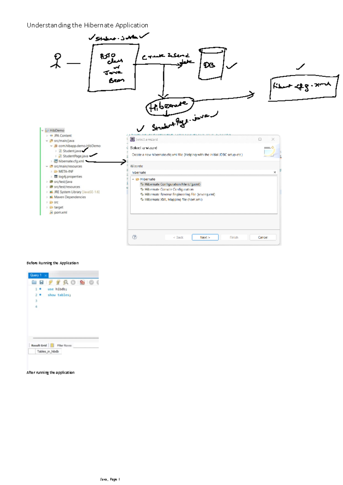 Understanding the Hibernate Application - Before Running the Application After running the - Studocu
