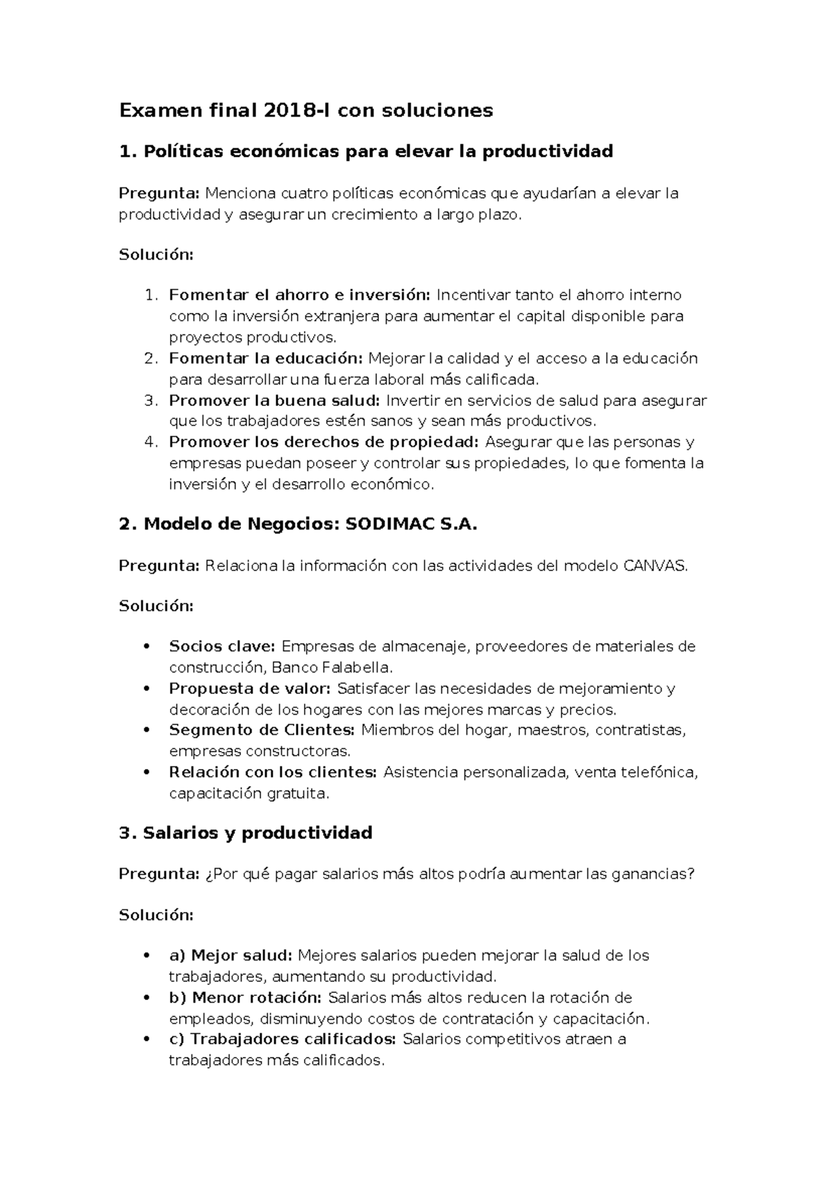 Complemento DEL Examen Final 2018-1 - Examen final 2018-I con soluciones 1. Políticas económicas ...