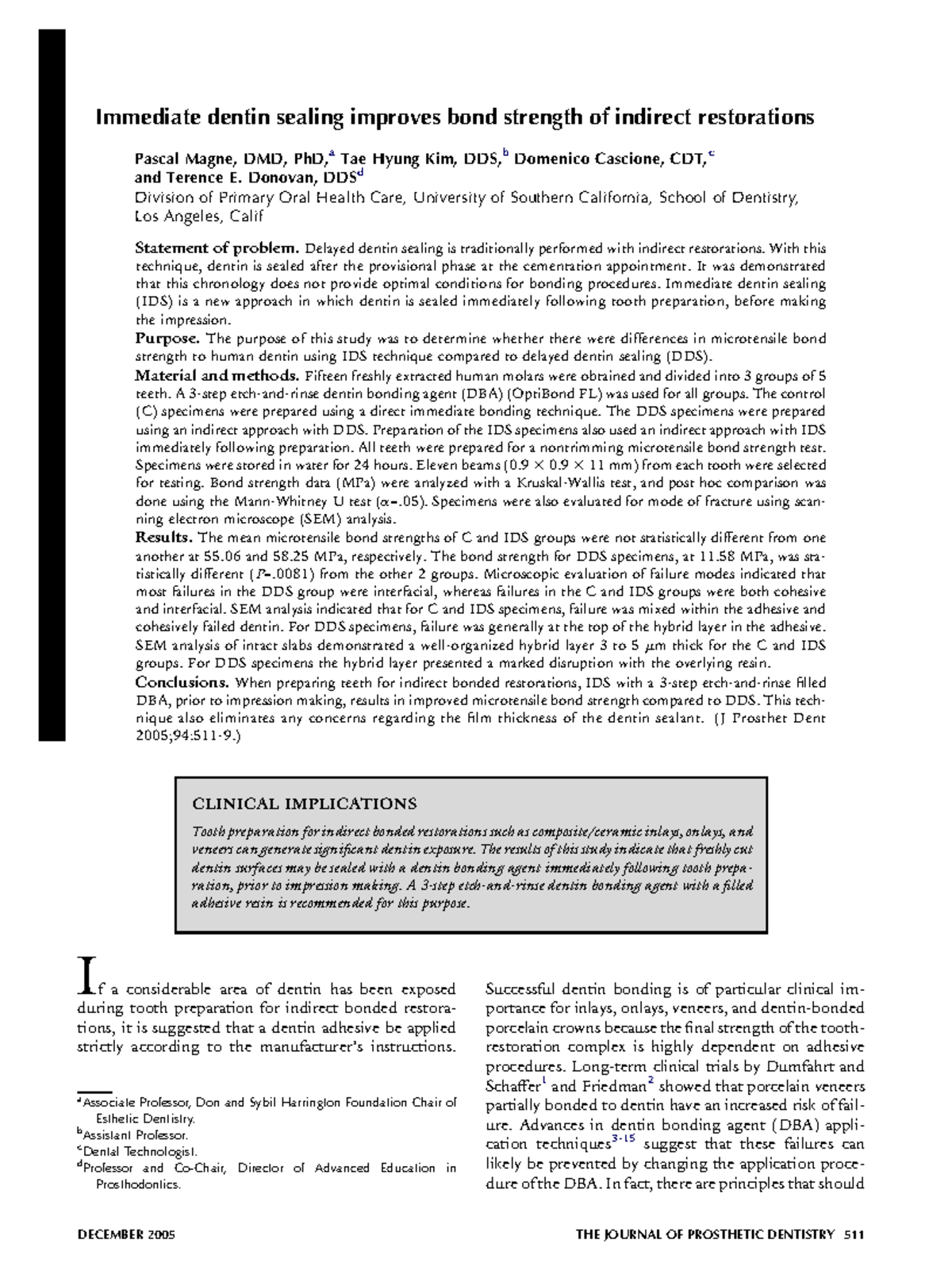 Immediate dentin sealing improves bond strength of indirect ...