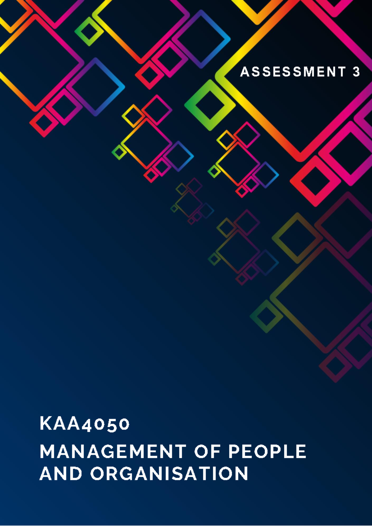 Assessment 3 - nice - A S S E S S M E N T 3 KAA MANAGEMENT OF PEOPLE ...