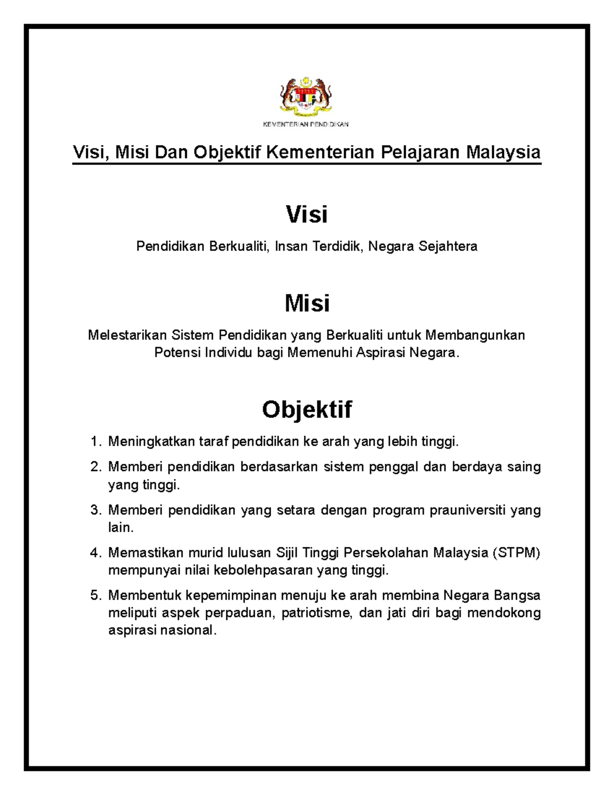 Visi, Misi dan Objektif KPM - Visi, Misi Dan Objektif Kementerian Pelajaran Malaysia Visi ...