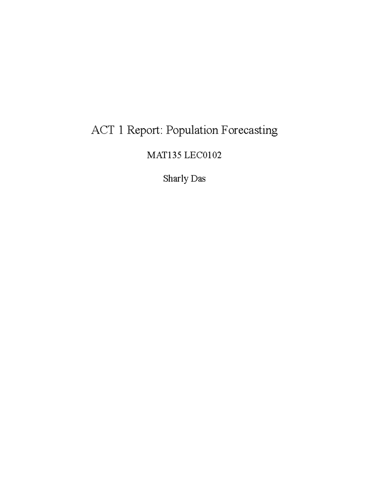 ACT 1 - ACT1 assignment about population and graphs - ACT 1 Report: Population Forecasting ...