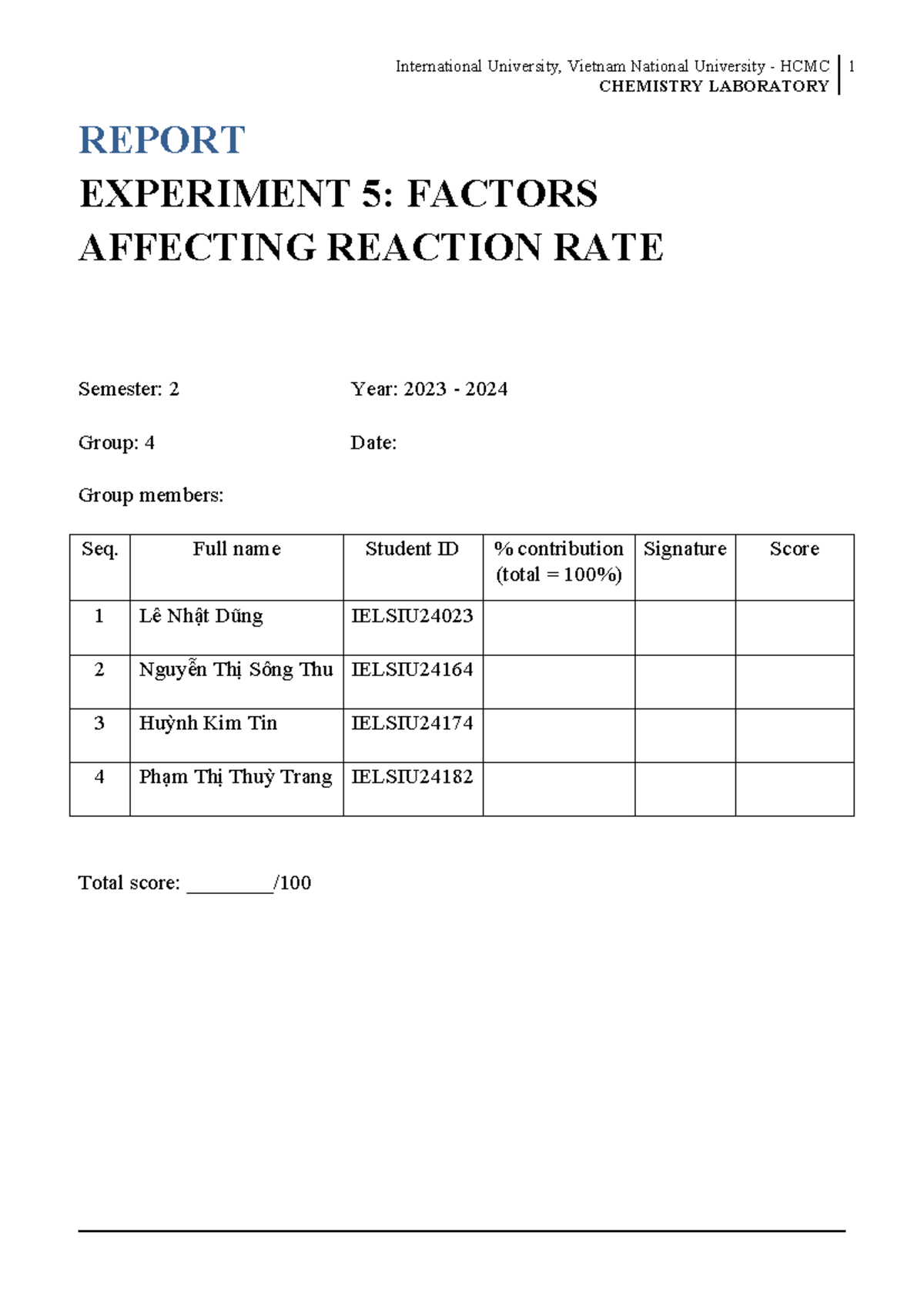 Chem Lab - Report 5 Guideline - CHEMISTRY LABORATORY REPORT EXPERIMENT 5: FACTORS AFFECTING ...