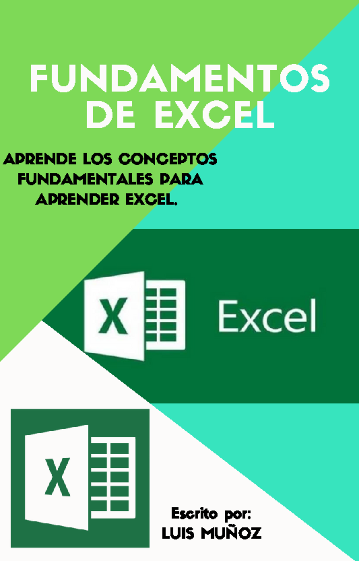 Fundamentos DE Excel - FUNDAMENTOS DE EXCEL APRENDE LOS CONCEPTOS FUNDAMENTALES PARA APRENDER ...