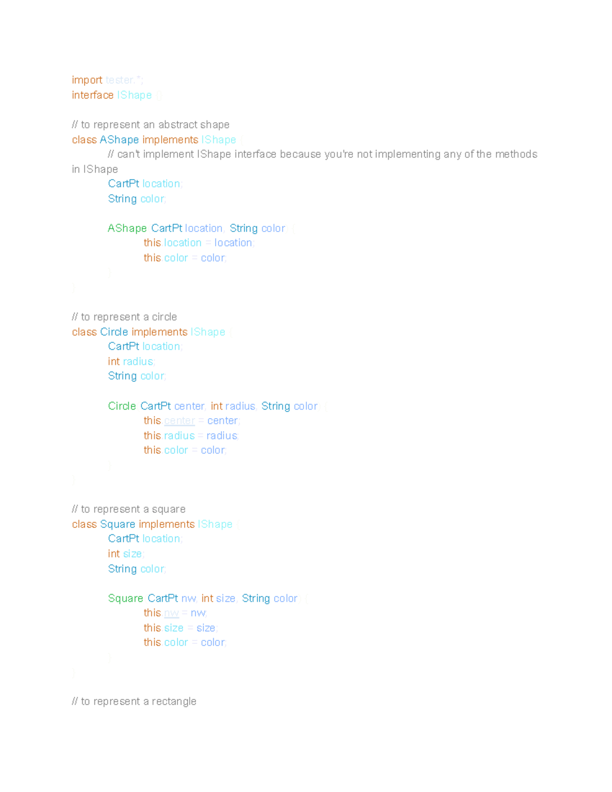 Cs 2510 Lecture 7 Notes Import Tester Interface Ishape To Represent An Abstract Shape 