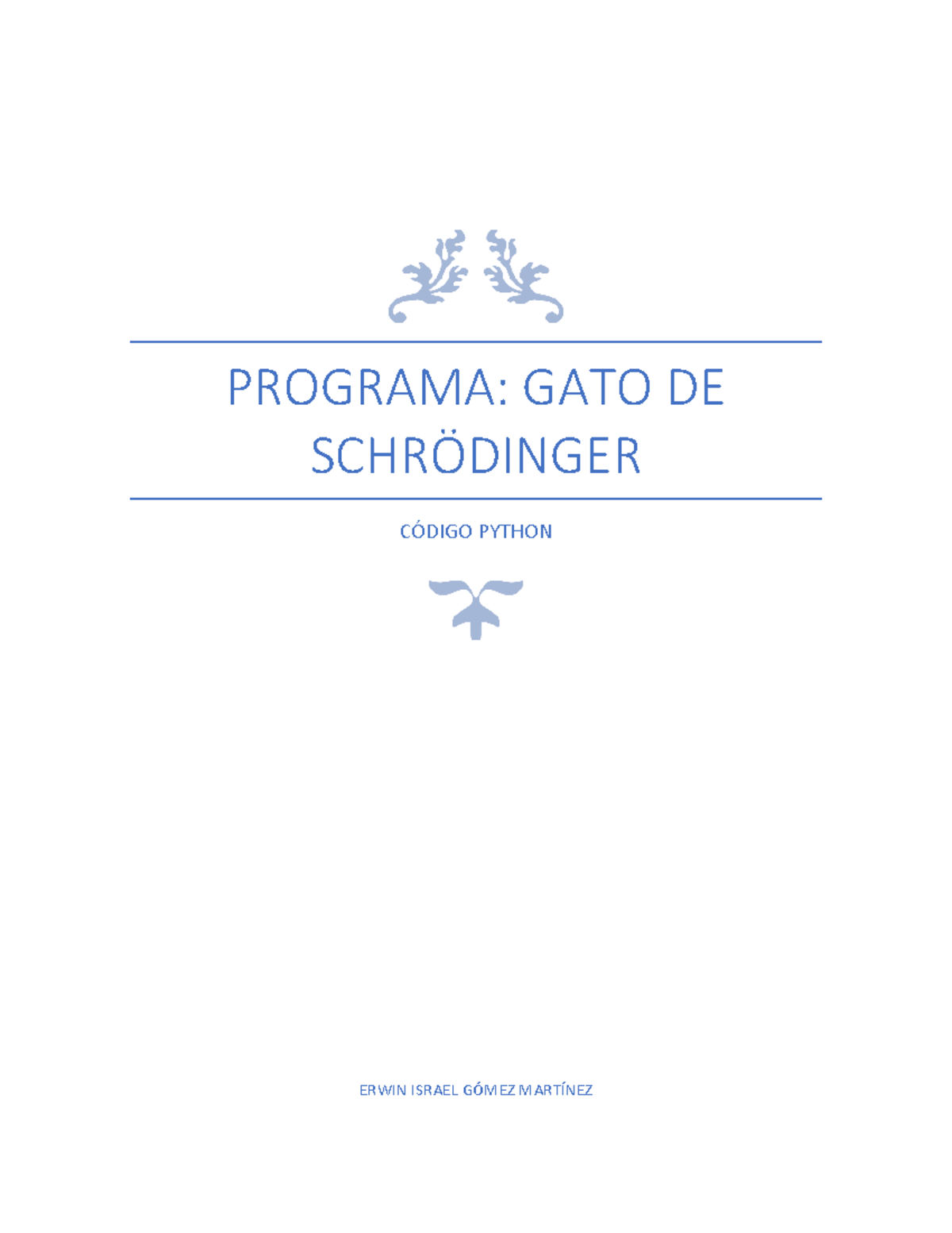 Programa Python: MINI JUEGO "GATO DE SCHRÖDINGER" - PROGRAMA: GATO DE ...