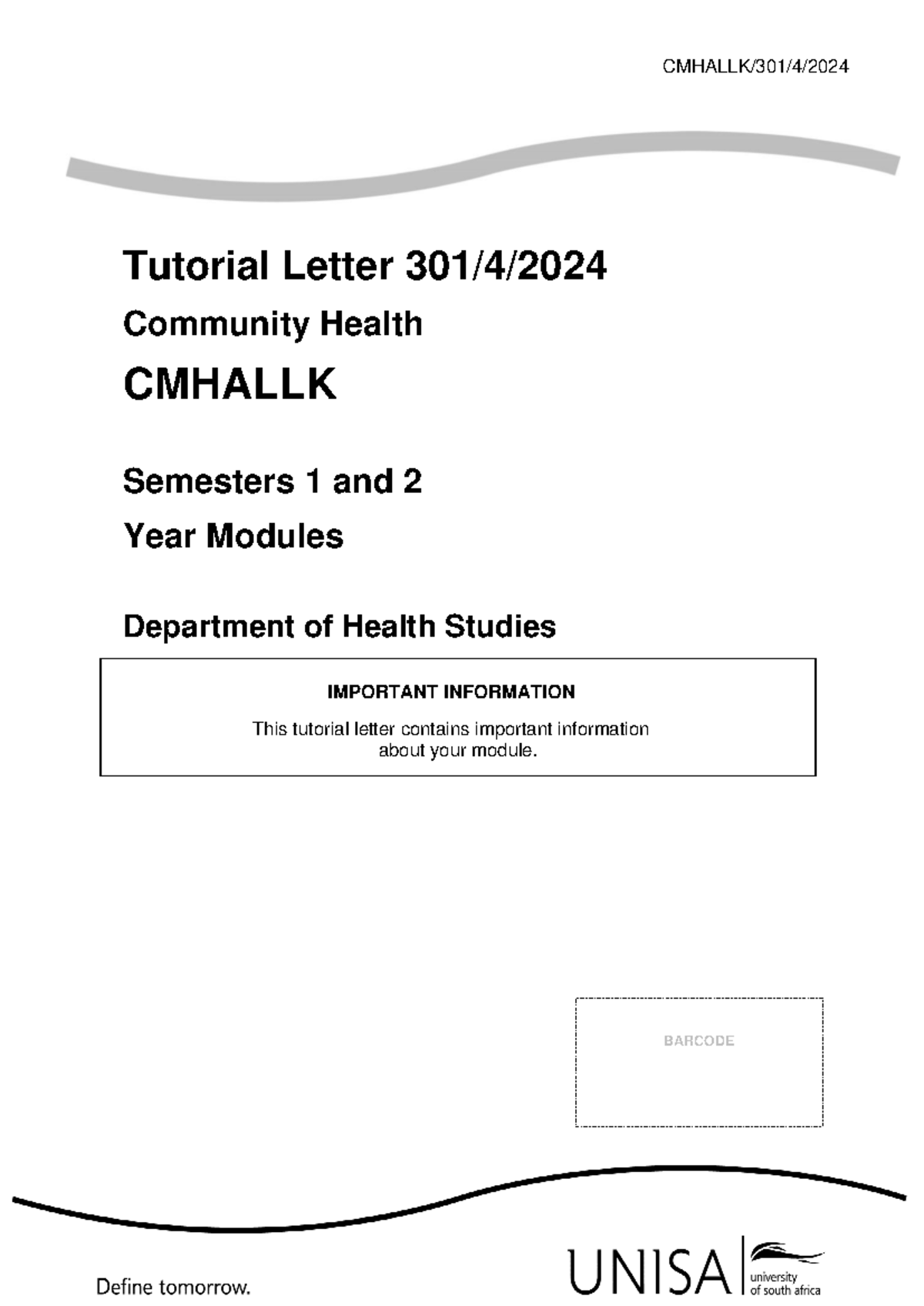 Cmhallk Semester 1 and 2 - CMHALLK/301/4/202 4 Tutorial Letter 301 / 4 ...