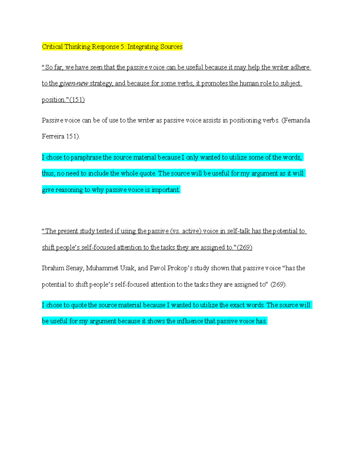 Critical Thinking Response 5 - ”(151) Passive voice can be of use to ...