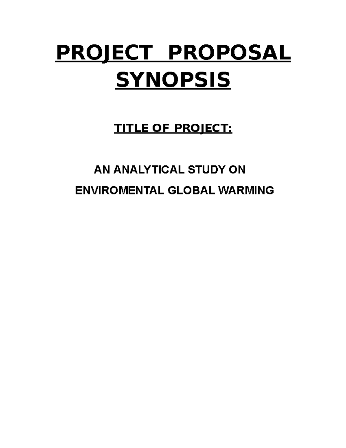 Project on climate change Synopsis - PROJECT PROPOSAL SYNOPSIS TITLE OF PROJECT: AN ANALYTICAL ...