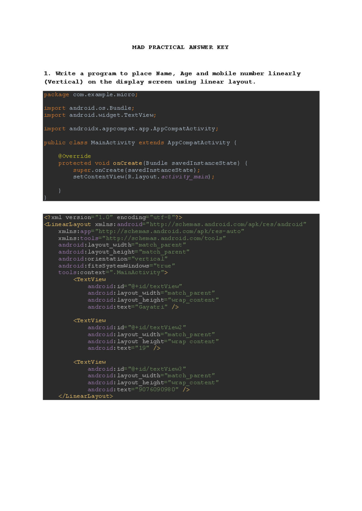MAD Answer KEY - MAD PRACTICAL ANSWER KEY 1. Write a program to place Name, Age and mobile ...