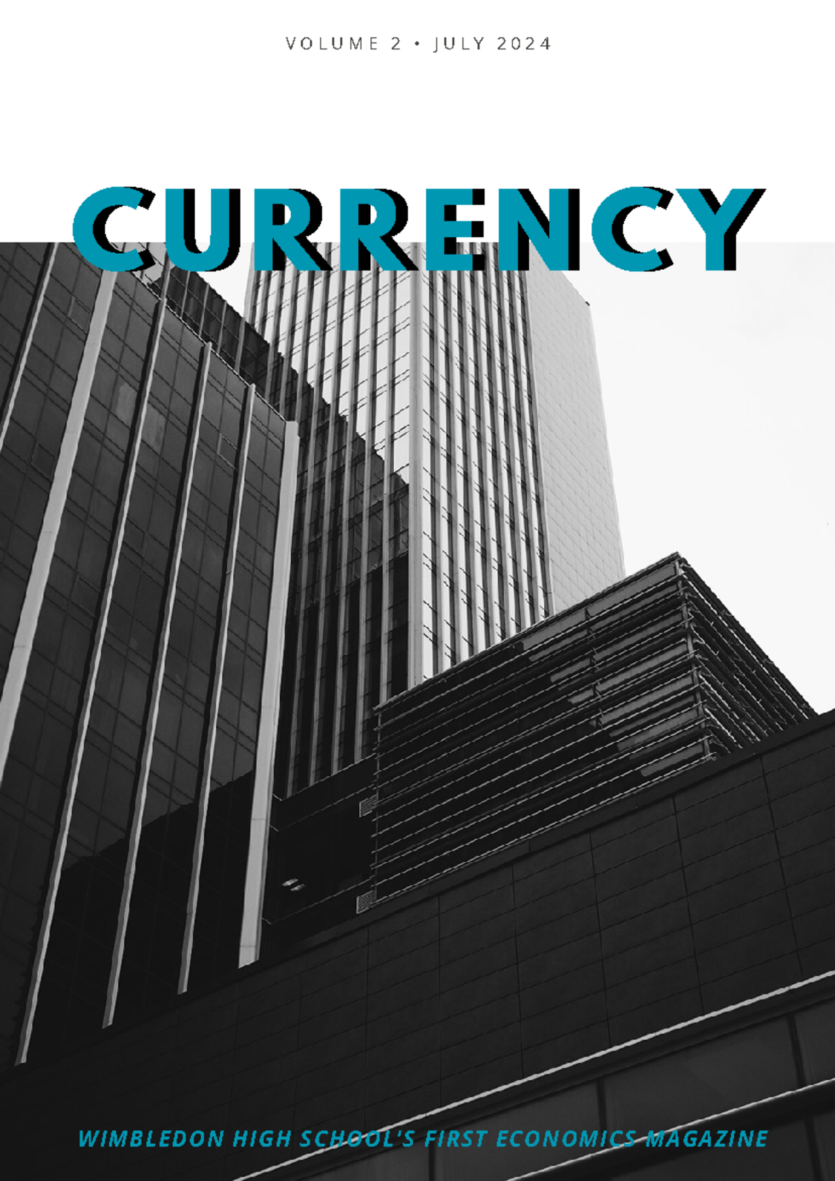 Currency Magazine Volume 2 - C U R R E N C Y V O L U M E 2 • J U L Y 2 ...