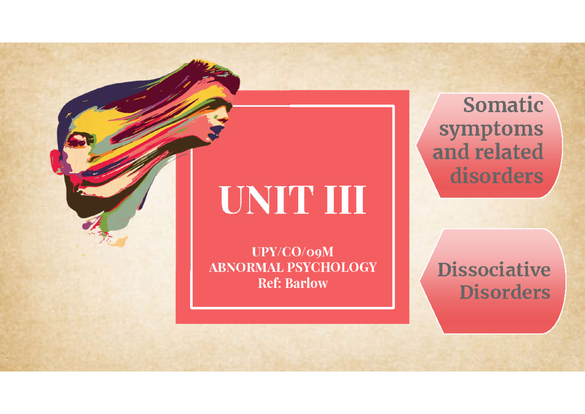 AB III UNIT 3 - notes - UPY/CO/09M ABNORMAL PSYCHOLOGY Ref: Barlow UNIT ...