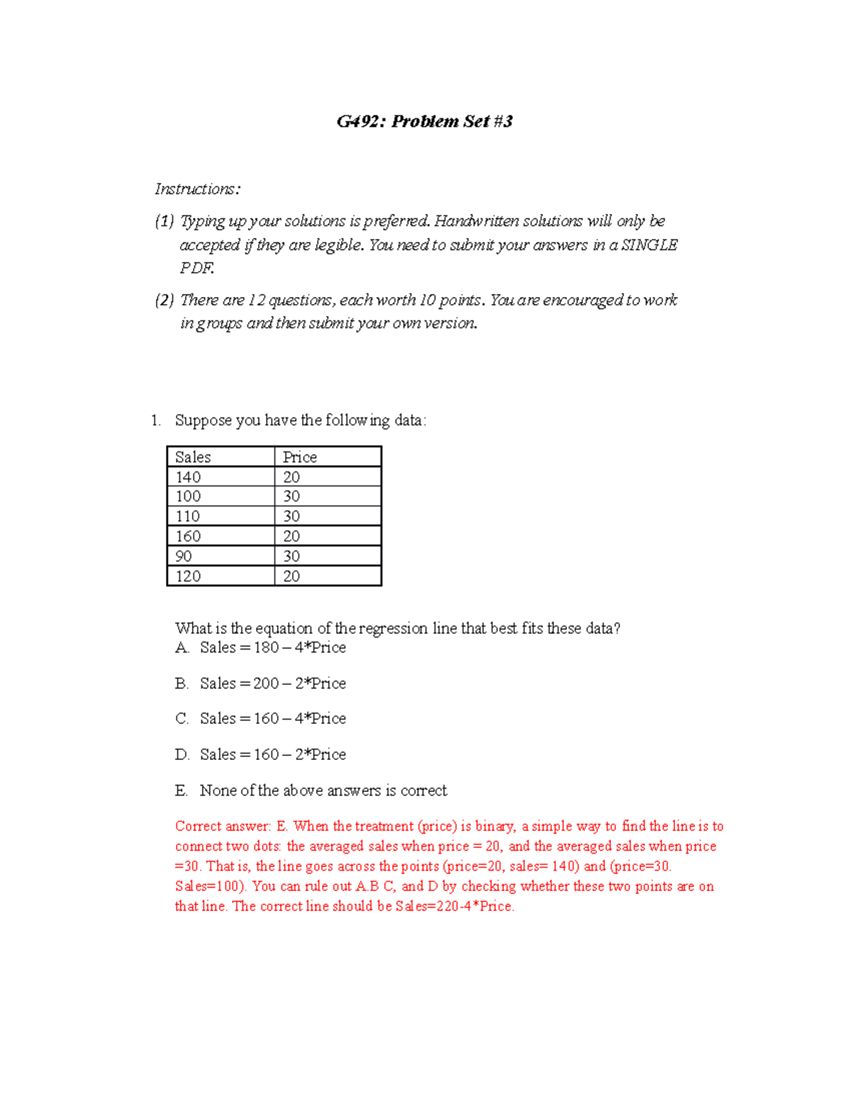 Problem set 3 solutions - G492: Problem Set Instructions: (1) Typing up your solutions is ...