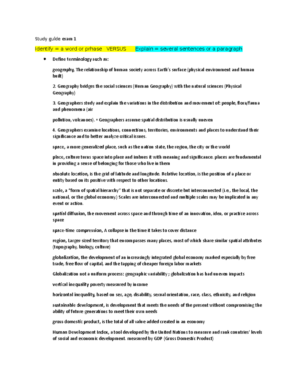 Study guide exam 1 - Geographers assume spatial distribution is usually ...