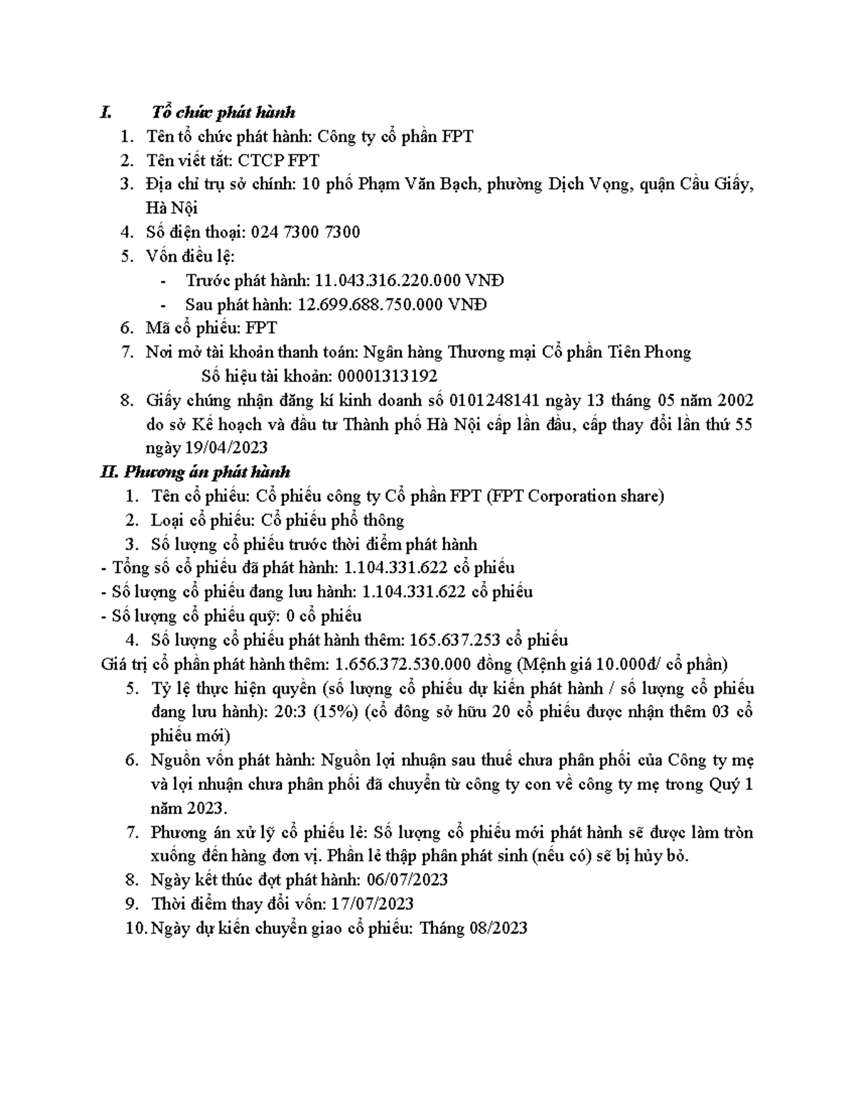 BTL TTCK - TTCK - I. Tổ chức phát hành 1. Tên tổ chức phát hành: Công ty cổ phần FPT 2. Tên viết ...