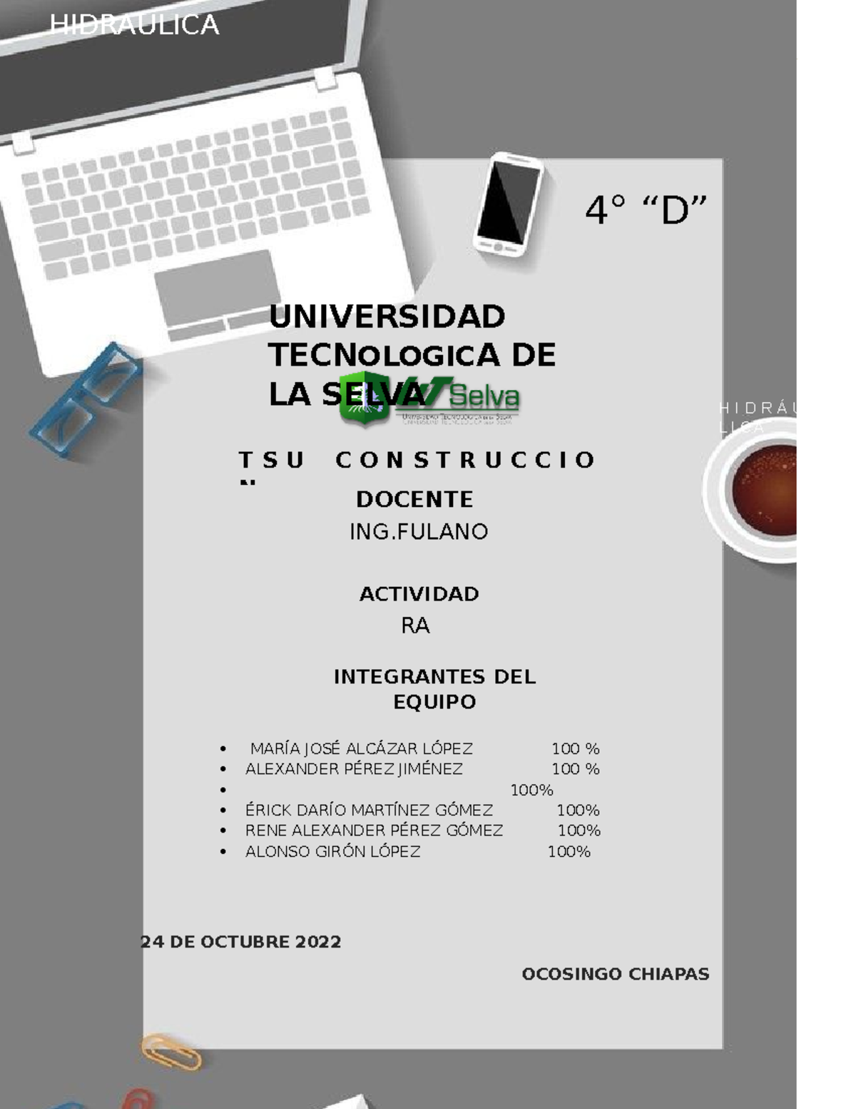 RA U2 - informacion ra unidad 2 hidrodinamica - HIDRAULICA 4° “D” 24 DE OCTUBRE 2022 OCOSINGO ...