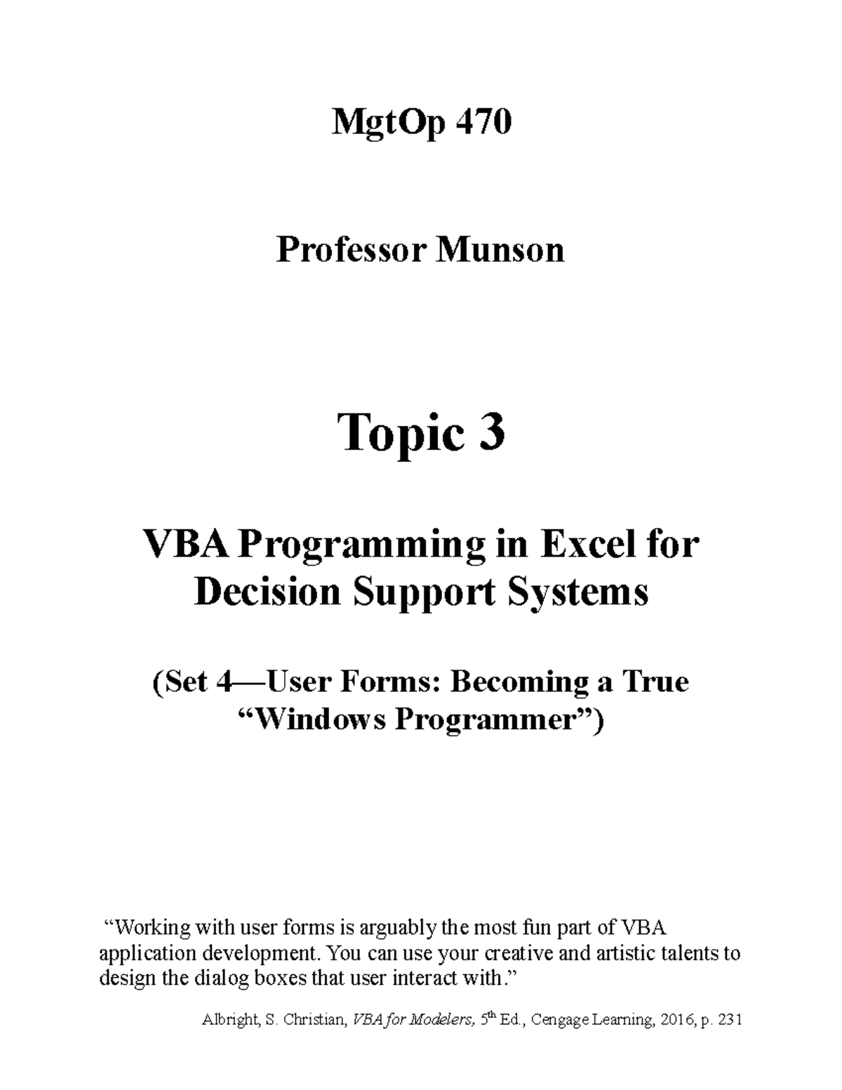 Topic 3 Vba Programming In Excel For Decision Support Systems Set 4 Mgtop 470 Professor