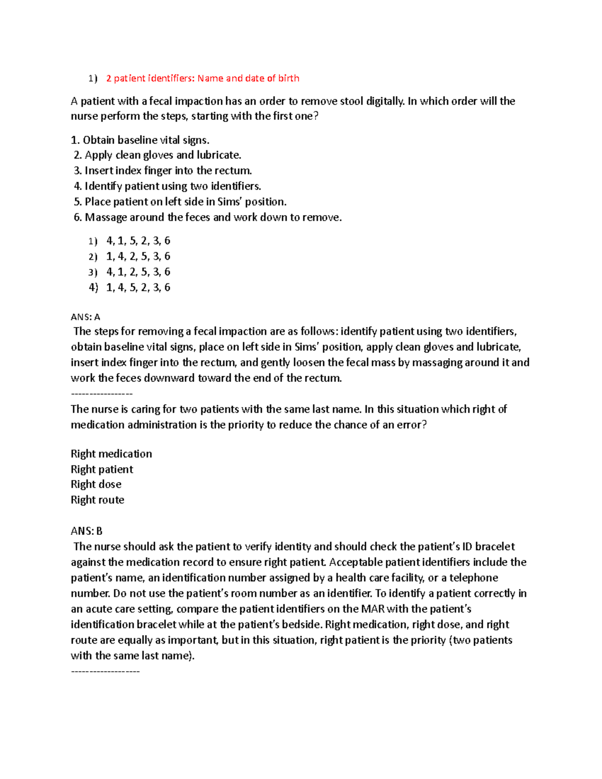 Medsurg final review - 2 patient identifiers: Name and date of birth A ...