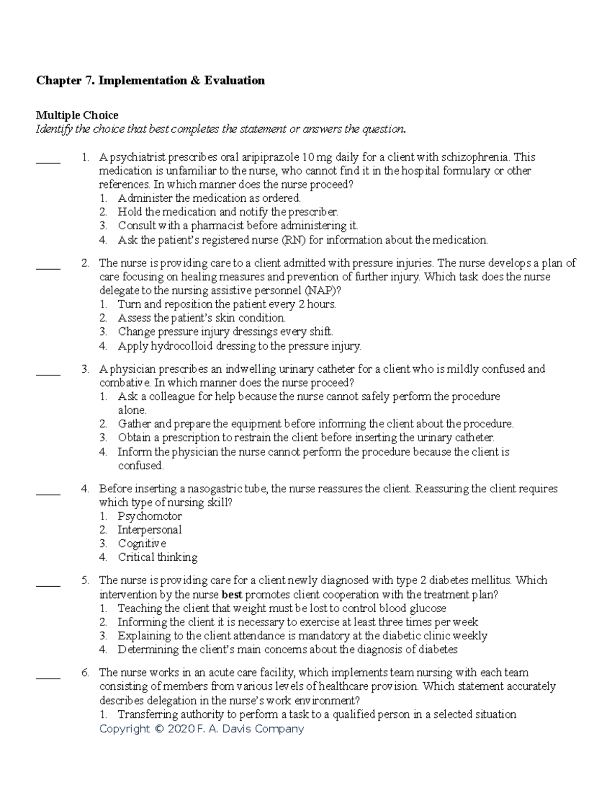 Ch07 - n/a - Chapter 7. Implementation & Evaluation Multiple Choice Identify the choice that ...