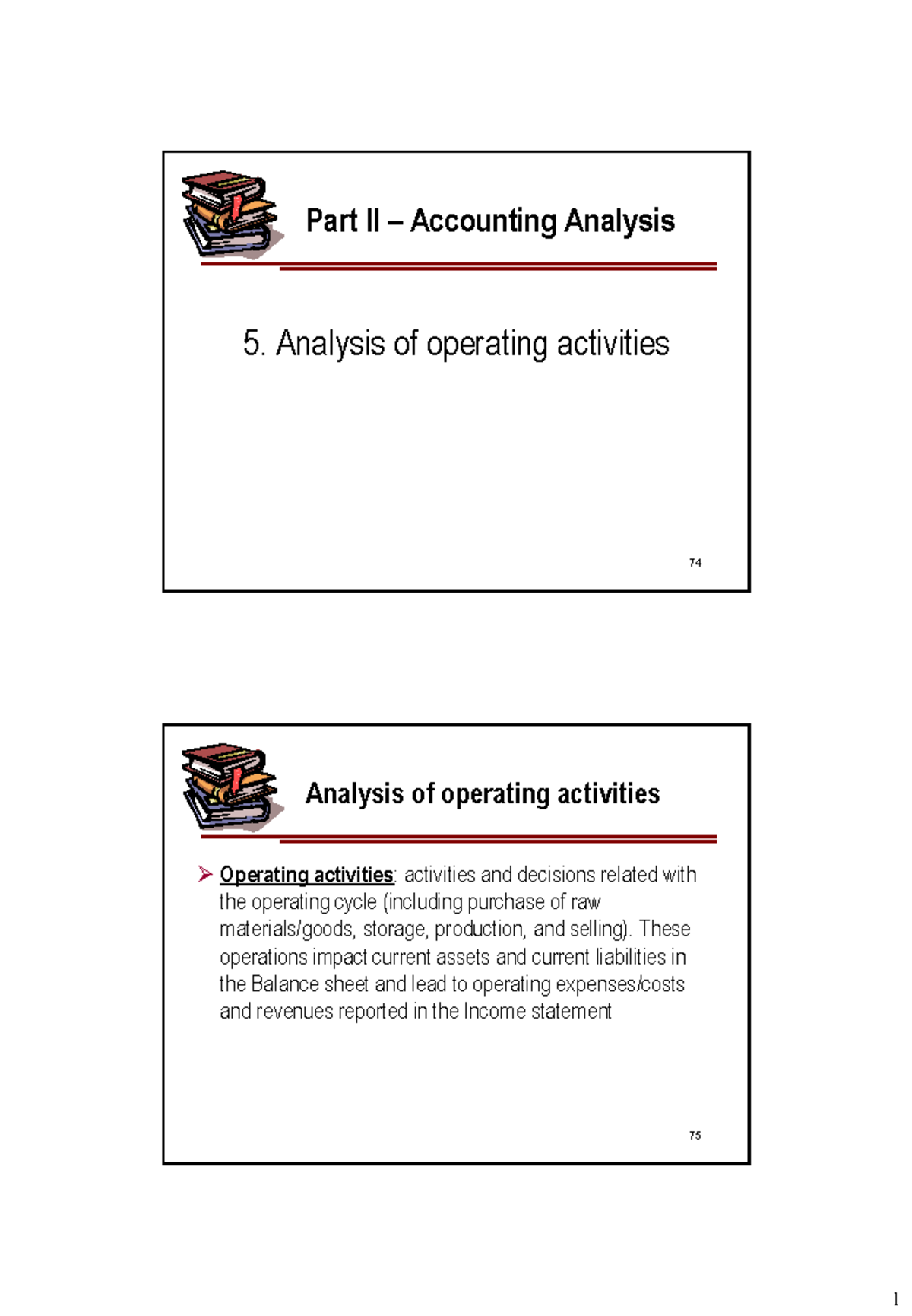 Capitulo 5 - PPT - 74 Part II – Accounting Analysis 5. Analysis of operating activities 75 ...