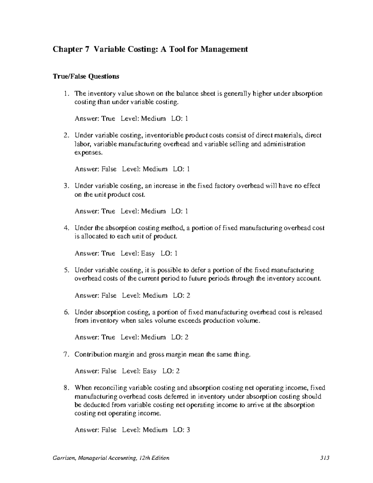 Chapter 7 Variable Costing A Tool for Management - True/False Questions The inventory value ...