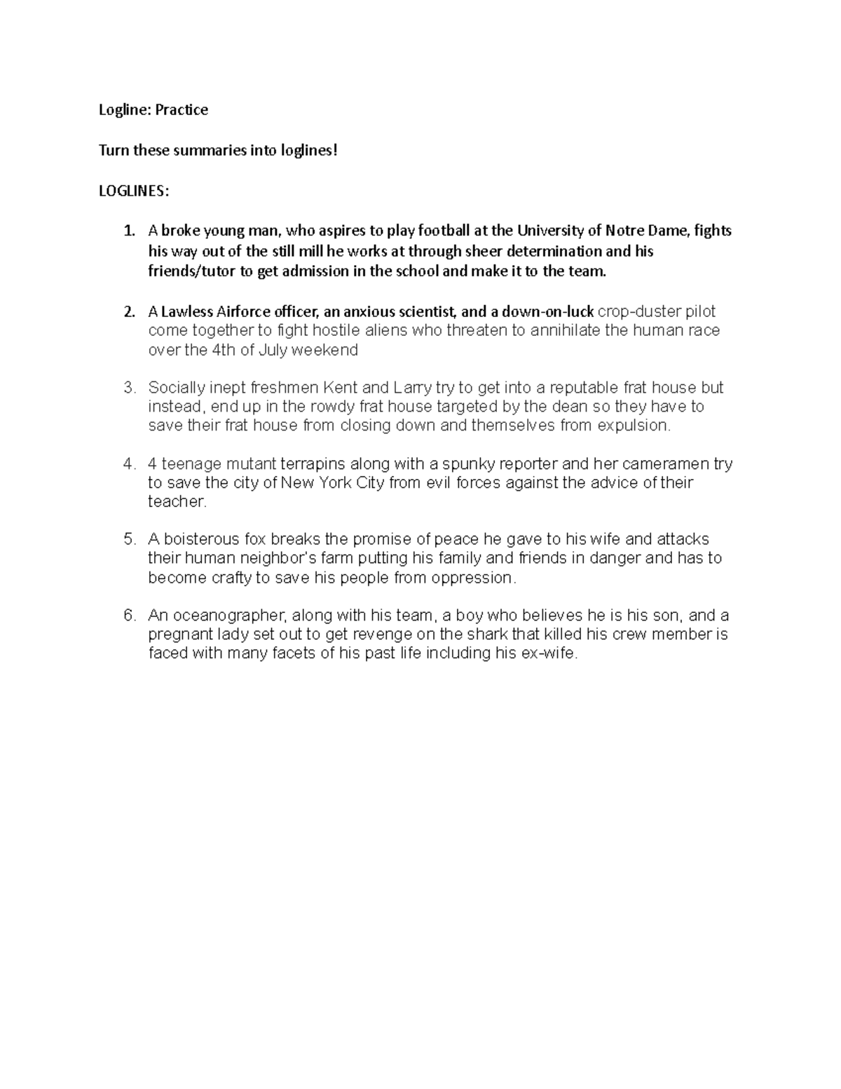 717 Logline - Practice - Logline: Practice Turn these summaries into ...