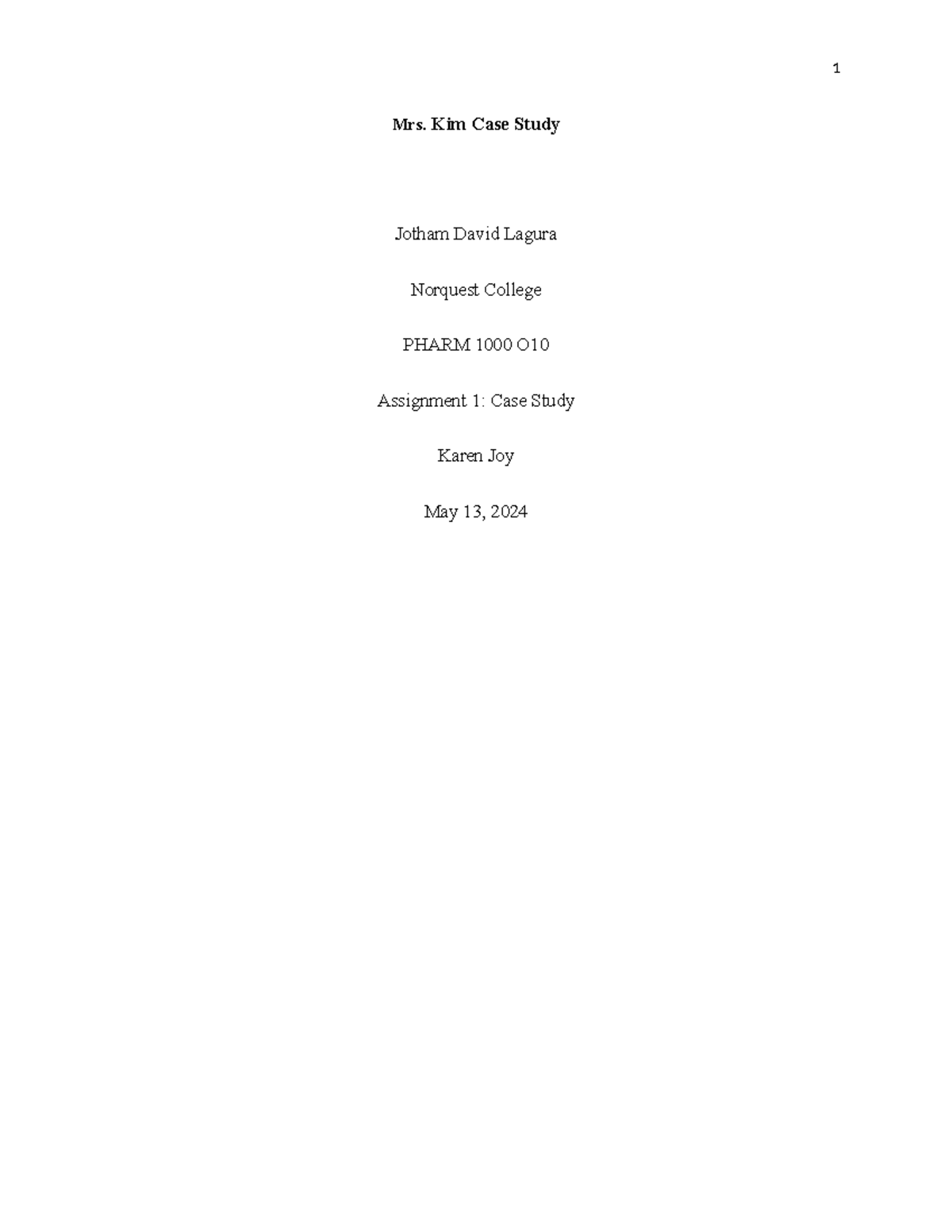 Assignment 1 - Mrs. Kim Case Study Jotham David Lagura Norquest College ...