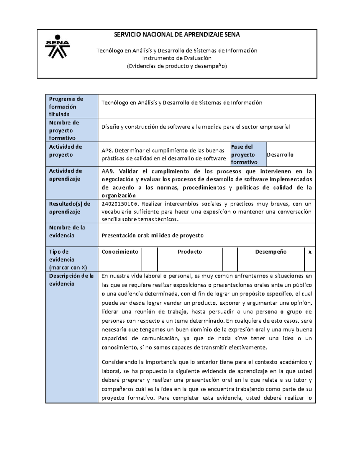 IE AP08 AA9 EV06 Presentacion Oral Proyecto SI - TecnÛlogo en An·lisis ...