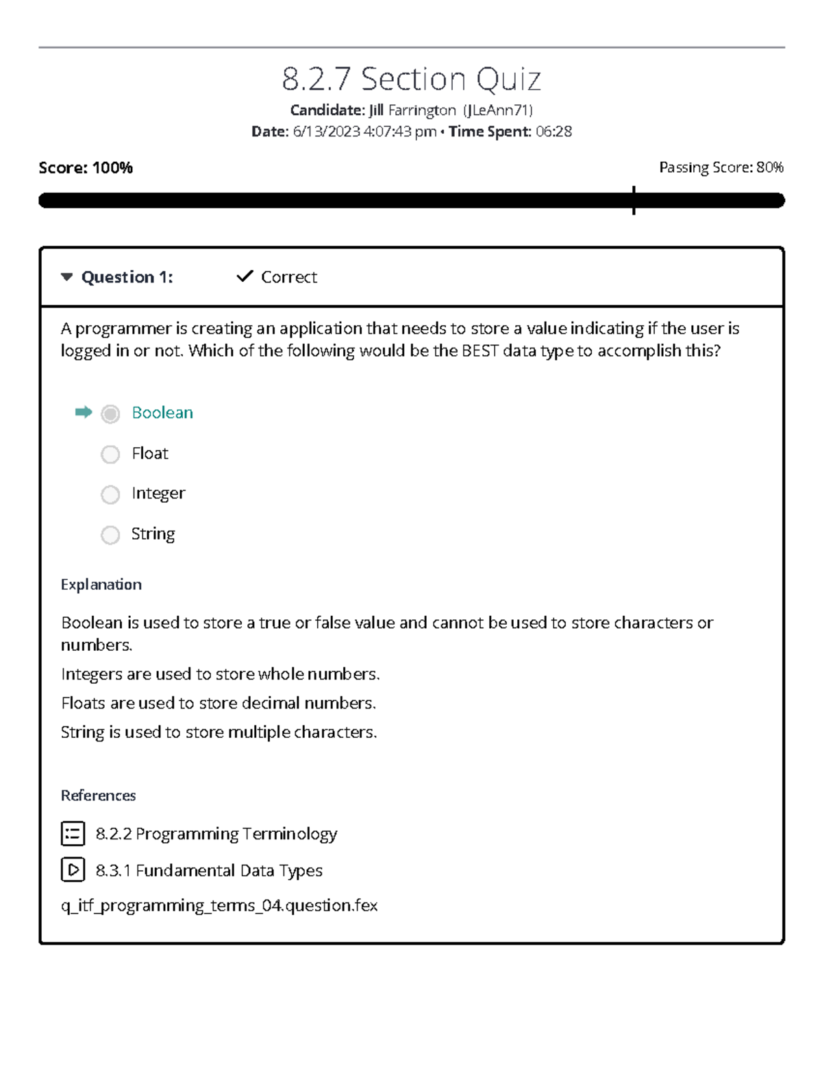 Test Out 8 - work - 8.2 Section Quiz Candidate: Jill Farrington ...
