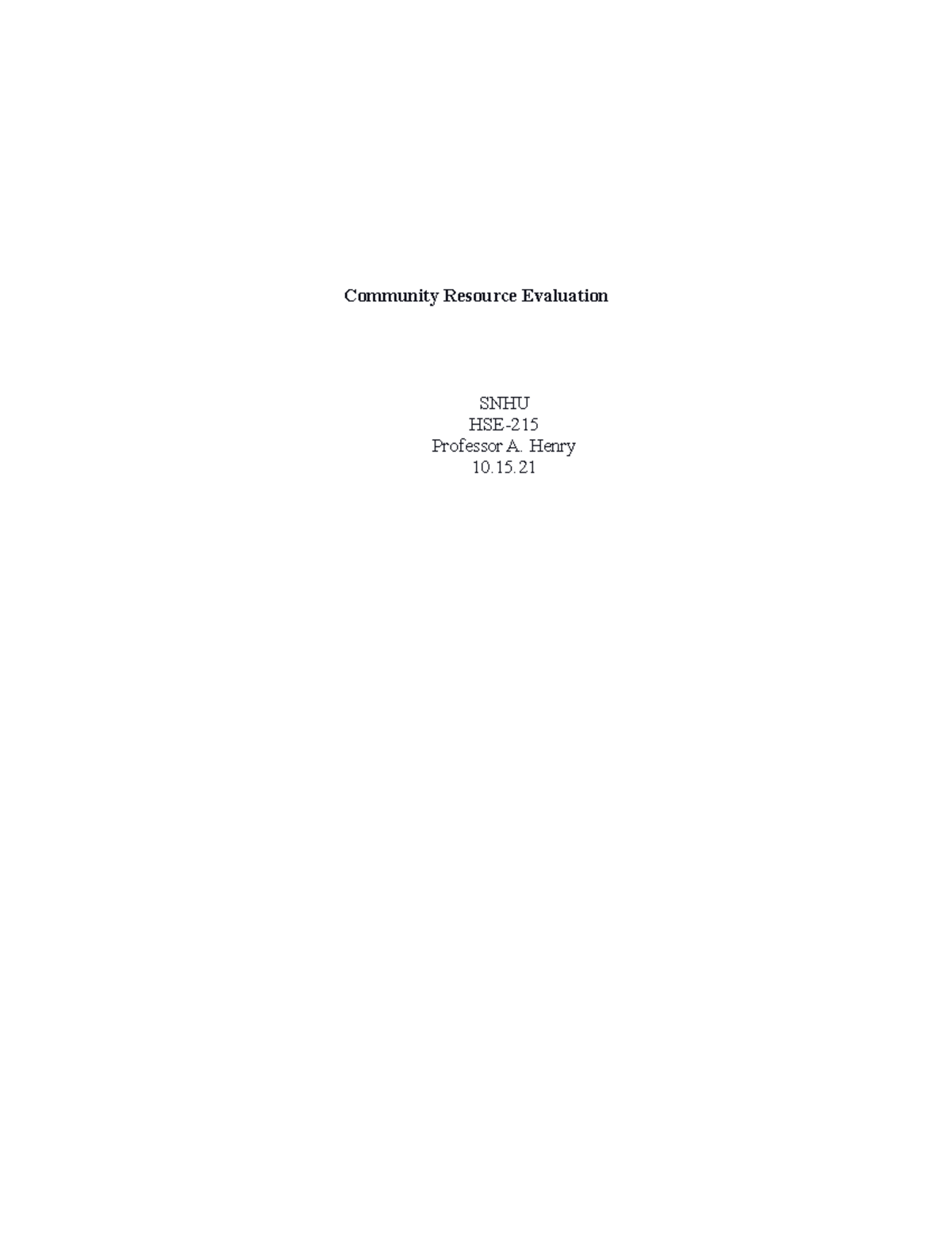 HSE215Community Resource Evaluation - Community Resource Evaluation HSE ...