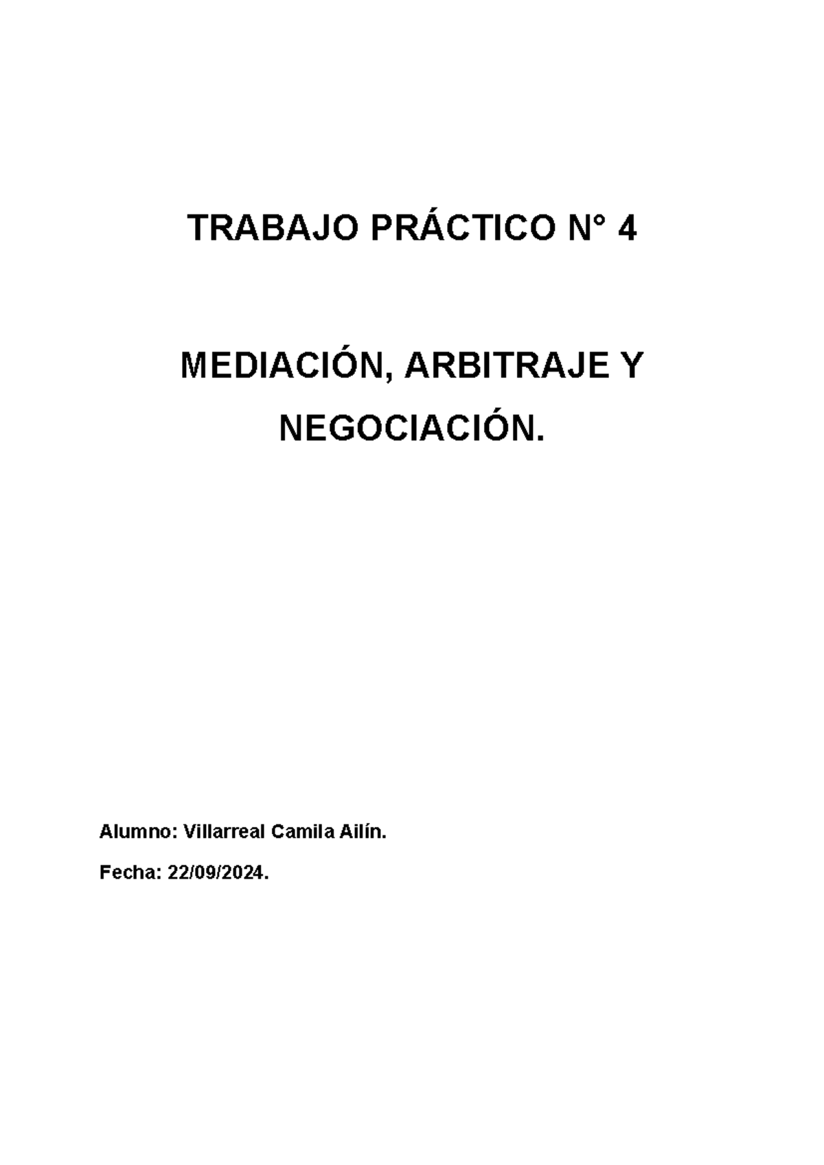 Trabajo Practico N° 4- Mediacion, Arbitraje Y Negociacion - TRABAJO PRÁCTICO N° 4 MEDIACIÓN ...