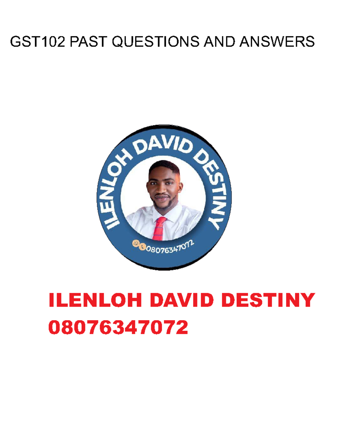 General GST 102 BY David Destiny 2 - GST102 PAST QUESTIONS AND ANSWERS ILENLOH DAVID DESTINY ...