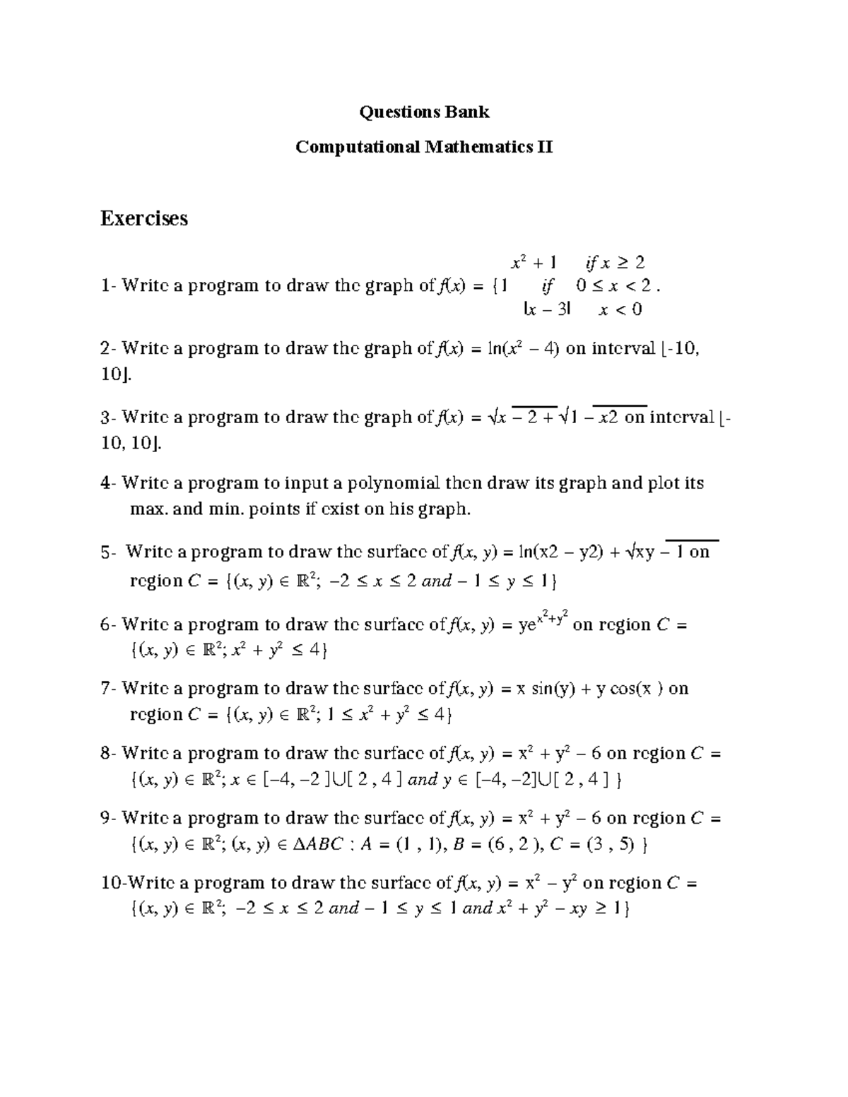 Matlab II quistion bank - Questions Bank Computational Mathematics II Exercises 𝑥 2 + 1 𝑖𝑓 𝑥 ≥ 2 ...