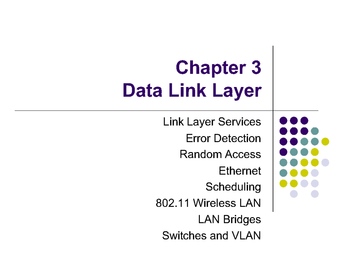F21 SYSC4602 Chapter 3 - Lecture notes 3 - Chapter 3 Data Link Layer ...