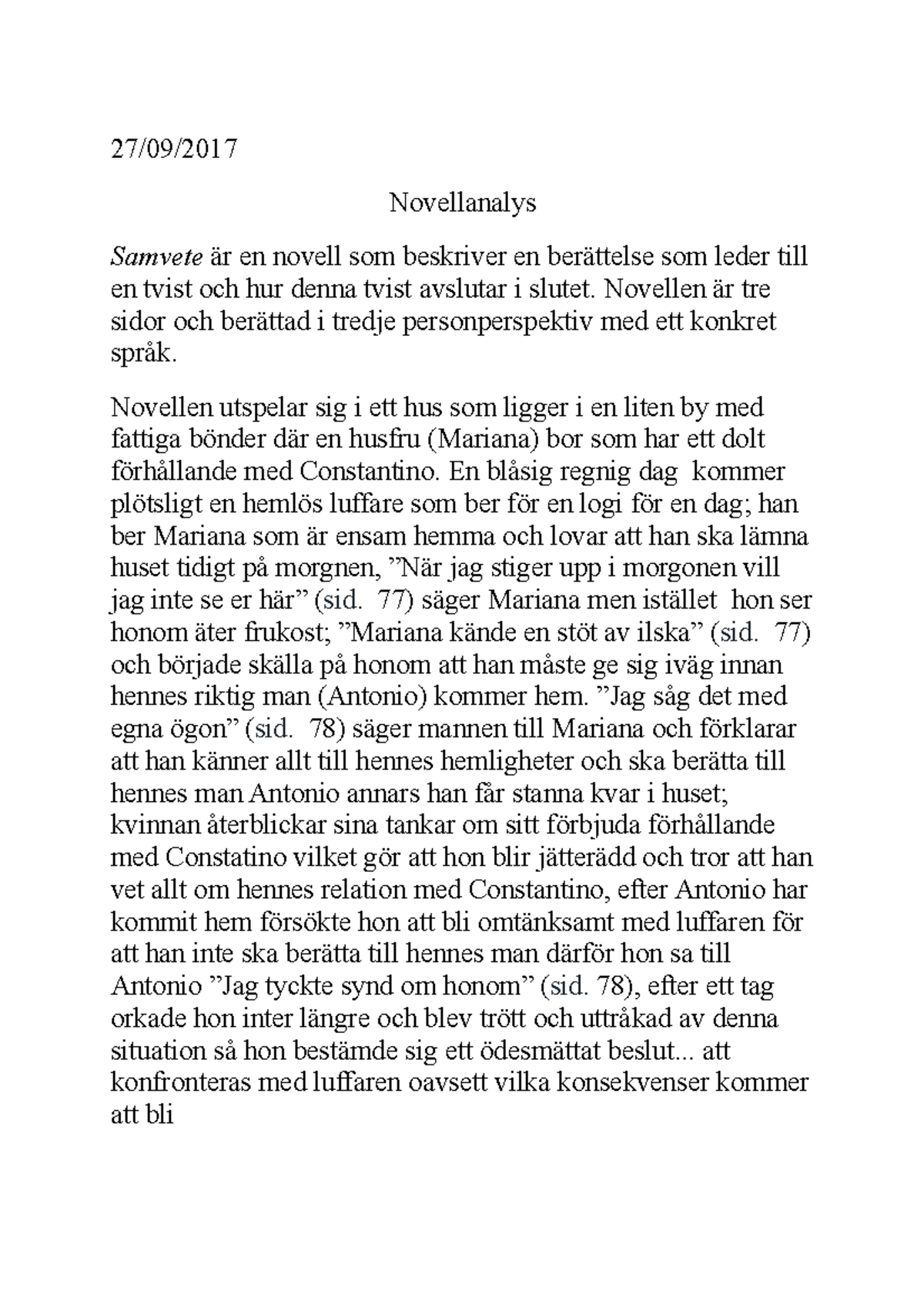 Samvete - 27/09/ Novellanalys Samvete är en novell som beskriver en ...