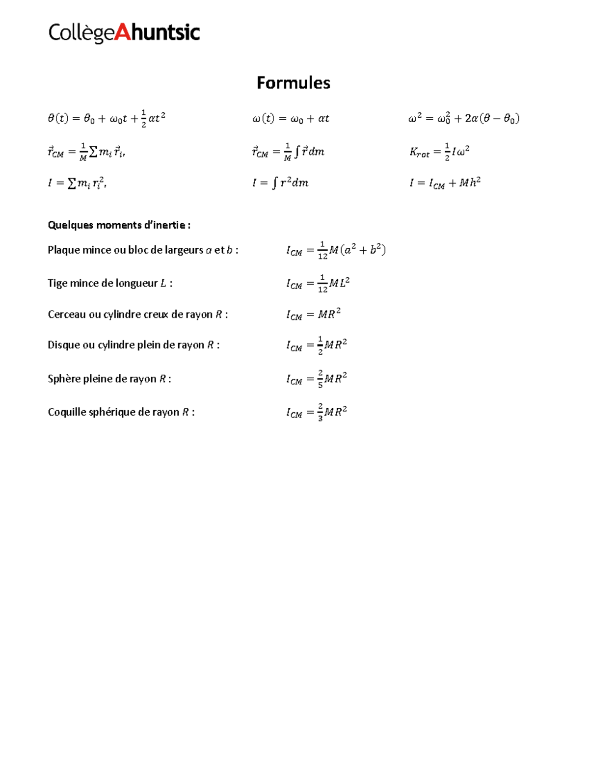 Examen final - NYA - H22 - Formules - Formules 𝜃(𝑡) = 𝜃 0 + 𝜔 0 𝑡 + 1 2 ...
