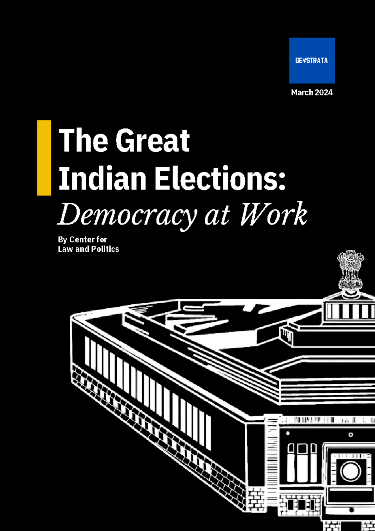 THE Great Indian Elections - March 2024 By Center for Law and Politics ...