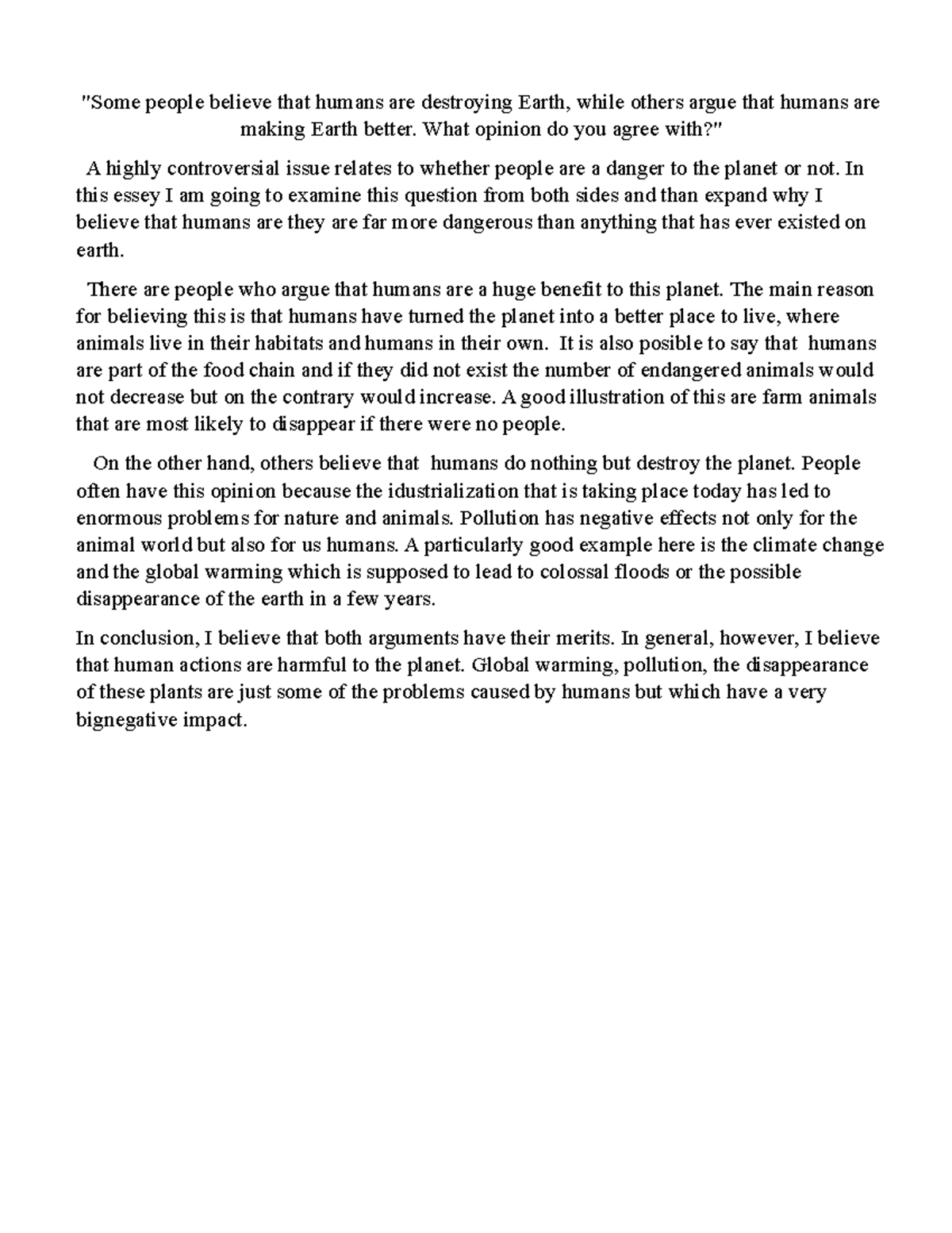 Engl - engleza - "Some people believe that humans are destroying Earth ...