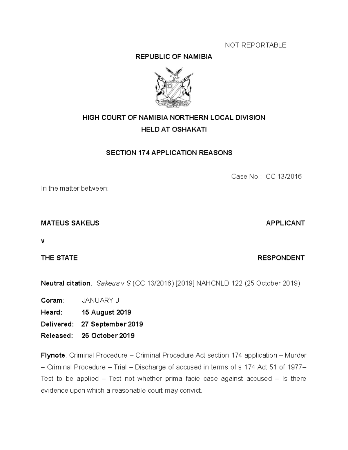 Criminal procedure - NOT REPORTABLE REPUBLIC OF NAMIBIA HIGH COURT OF ...