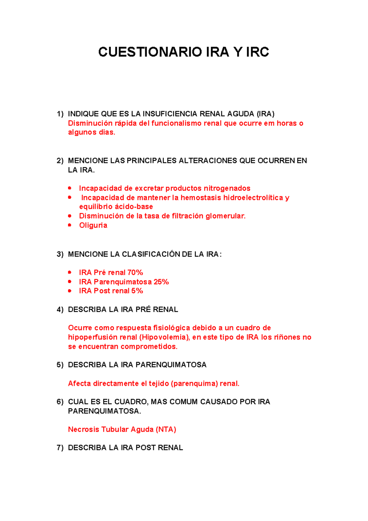 Cuestionario IRA Y IRC - traba - CUESTIONARIO IRA Y IRC 1) INDIQUE QUE ES LA INSUFICIENCIA RENAL ...