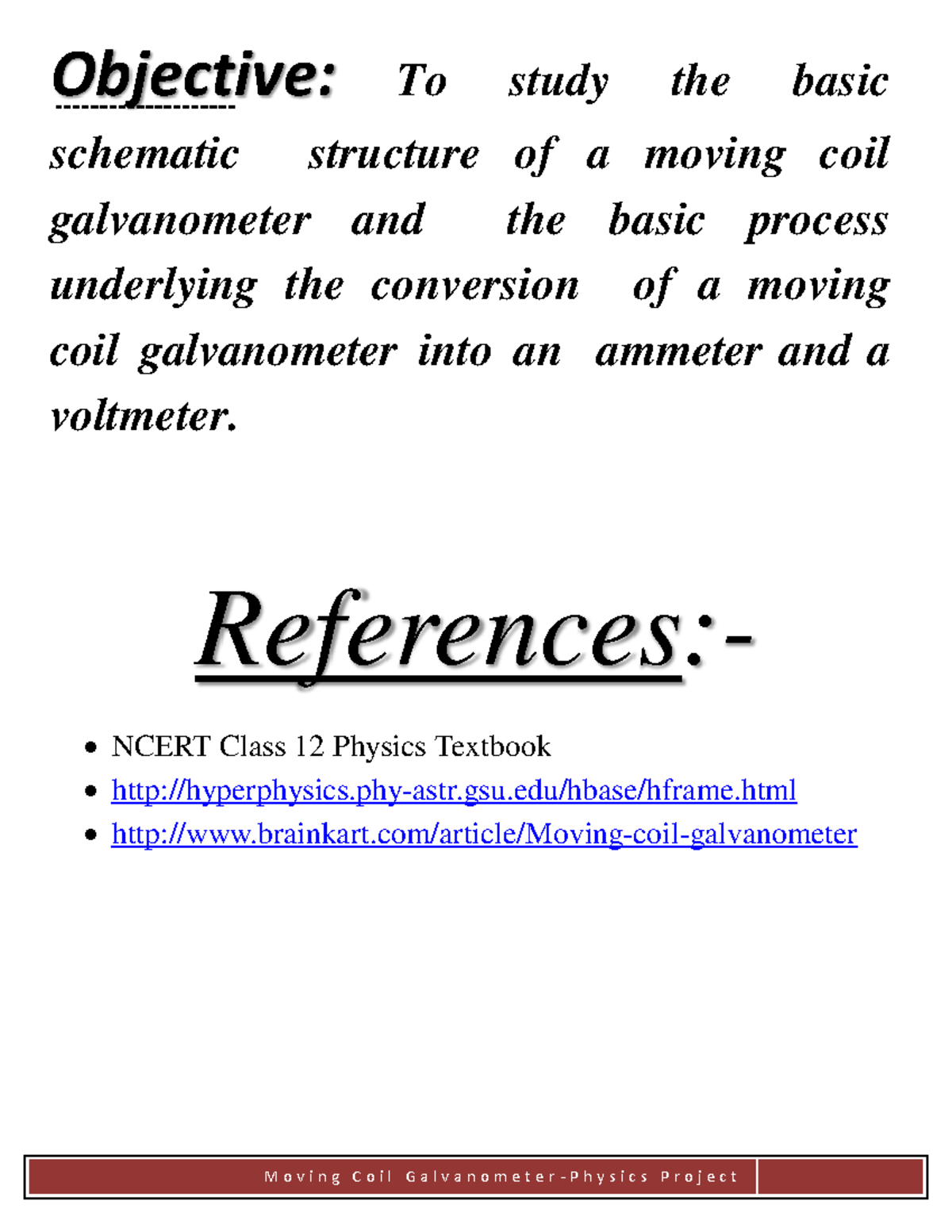Physics project - Objective: To study the basic schematic structure of a moving coil ...