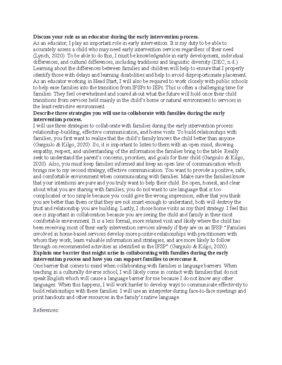 ECD301 - week 2 discussion - Discuss your role as an educator during ...