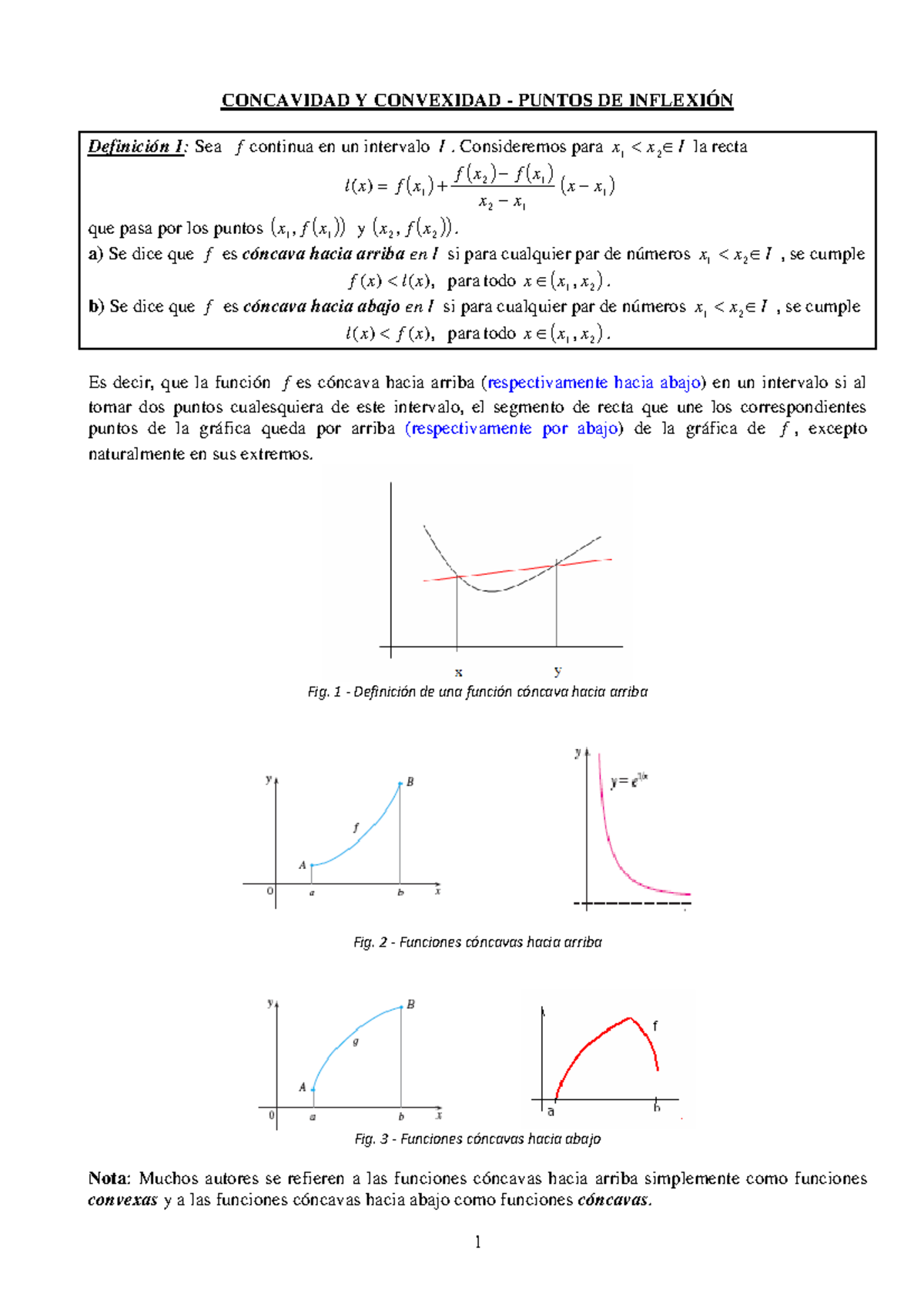 Anexo Concavidad - 1 CONCAVIDAD Y CONVEXIDAD - PUNTOS DE INFLEXIÓN Definición 1: Sea f continua ...